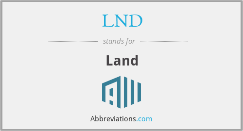 What does LND stand for?