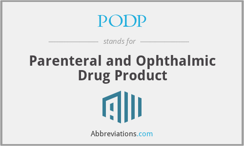 PODP - Parenteral and Ophthalmic Drug Product