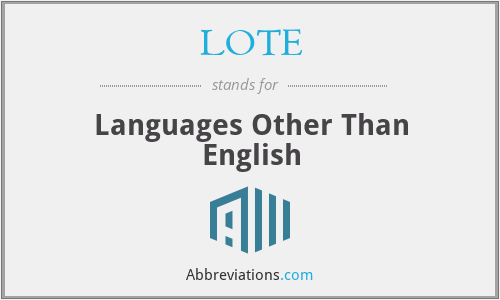 What does LOTE stand for?