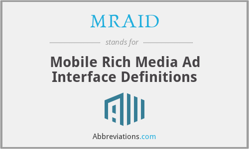 What does MRAID stand for?