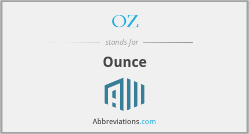What is the abbreviation for ounce?
