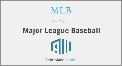 What does MLB stand for?