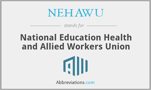 What does NEHAWU stand for?