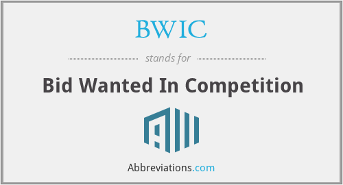 What does BWIC stand for?