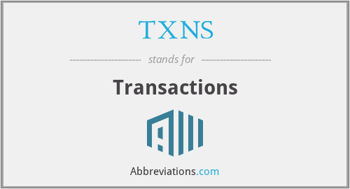 What is the abbreviation for transactions?