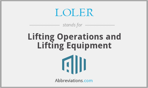 What does LOLER stand for?