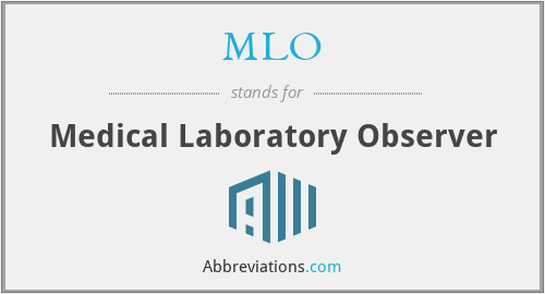 What does MLO stand for?