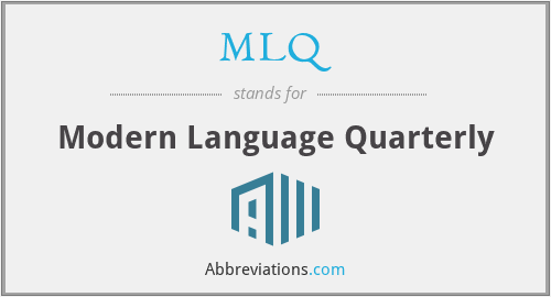 What does MLQ stand for?