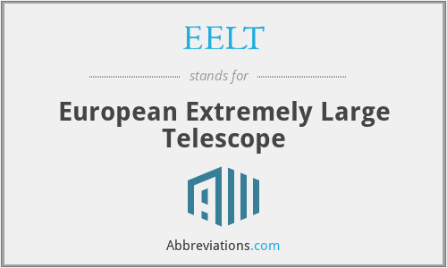 What does EELT stand for?