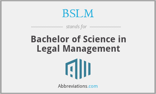 What does BSLM stand for?