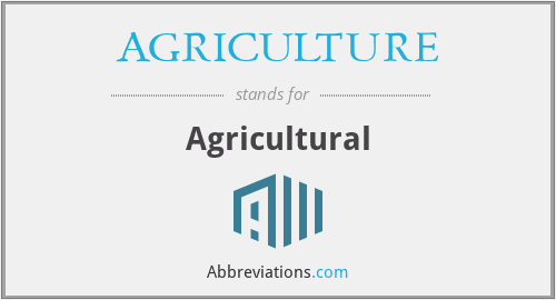 What is the abbreviation for Agricultural?