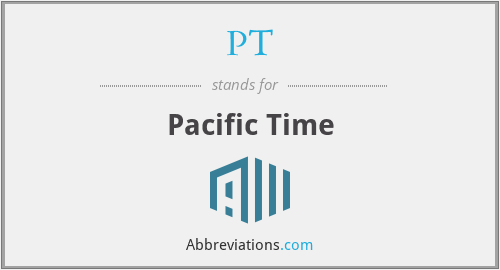 What is the abbreviation for pacific time?