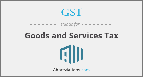 What does GST stand for?
