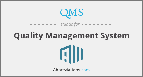 What does QMS stand for?