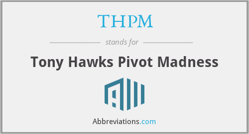 What does THPM stand for?