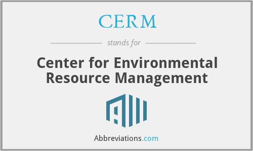 What does CERM stand for?