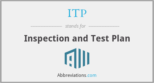 ITP - Inspection and Test Plan