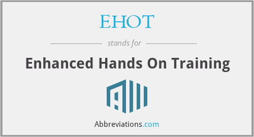 What does EHOT stand for?