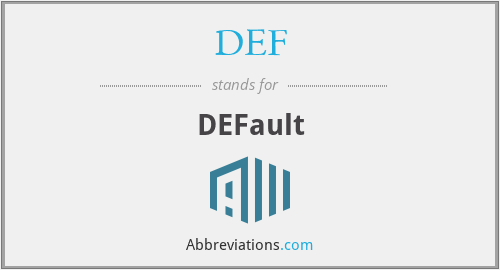 What is the abbreviation for default?