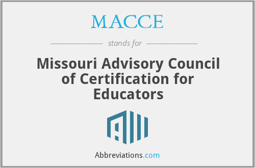 What does MACCE stand for?