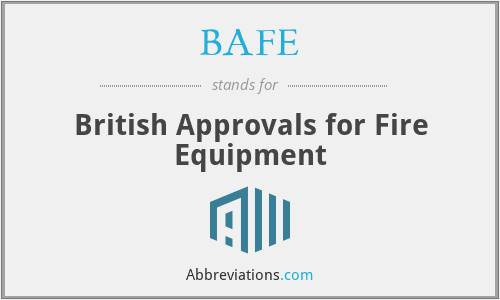 What does BAFE stand for?