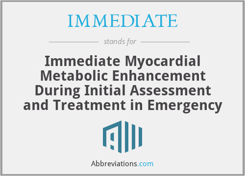 What does IMMEDIATE stand for?