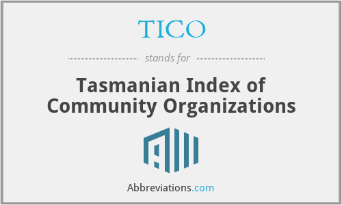 What does TICO stand for?