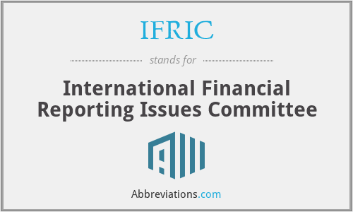 What does IFRIC stand for?