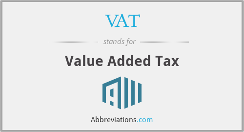 What does VAT stand for?