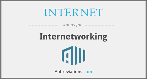 What does INTERNET stand for?
