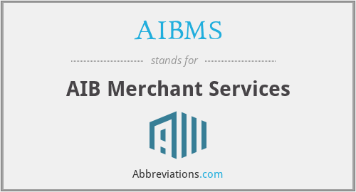 What does AIBMS stand for?