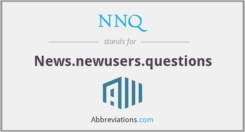 What does NNQ stand for?