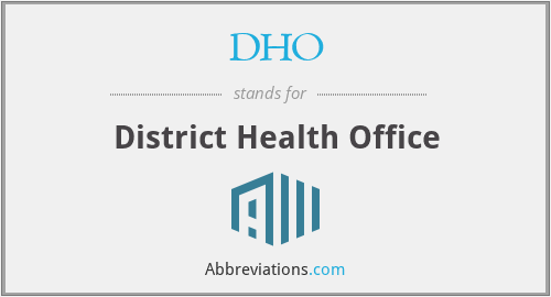 What does DHO stand for?