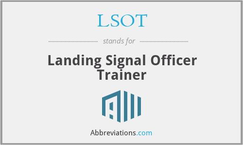 What does LSOT stand for?