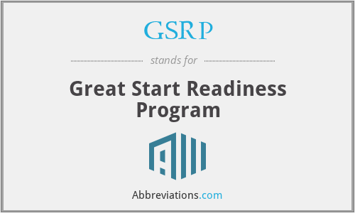 What does GSRP stand for?