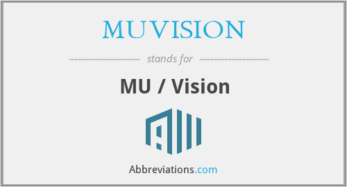 What does MUVISION stand for?