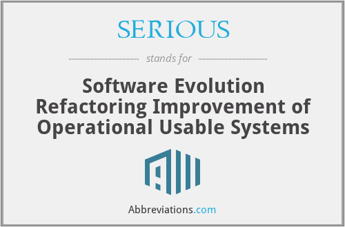 What does SERIOUS stand for?