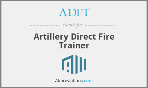 What does ADFT stand for?