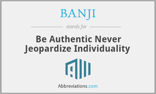 What does BANJI stand for?