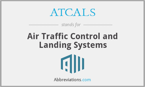 What does ATCALS stand for?