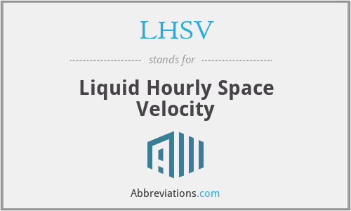 What does LHSV stand for?