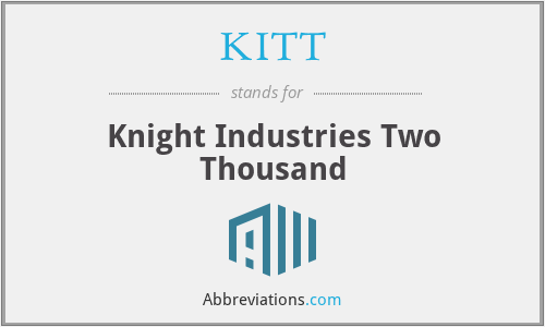 What does KITT stand for?