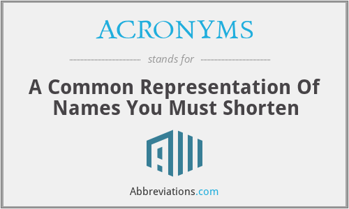 What does ACRONYMS stand for?
