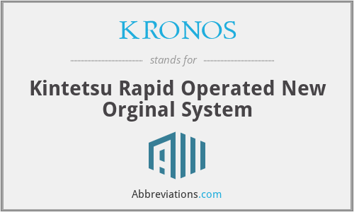 What does KRONOS stand for?