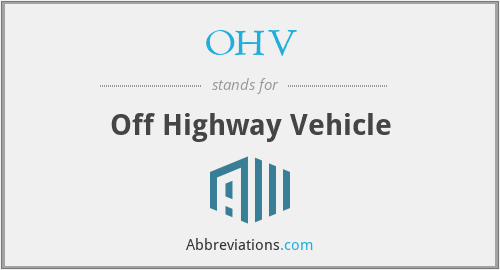 OHV - Off Highway Vehicle