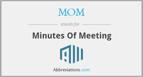 What is the abbreviation for Minutes Of Meeting?