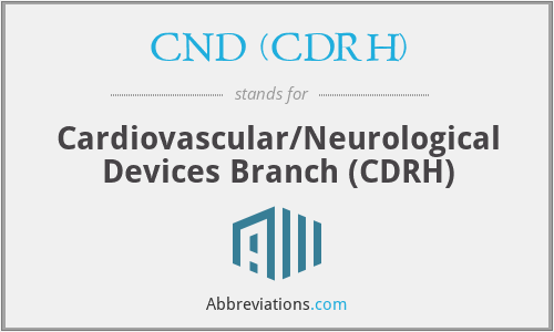 What does CND (CDRH) stand for?