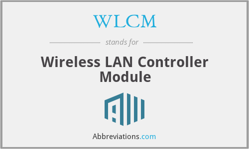 WLCM - Wireless LAN Controller Module