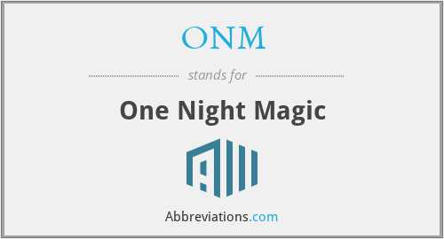 What does ONM stand for?
