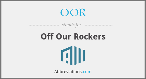 What does OOR stand for?